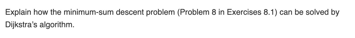 Explain how the minimum-sum descent problem (Problem | Chegg.com