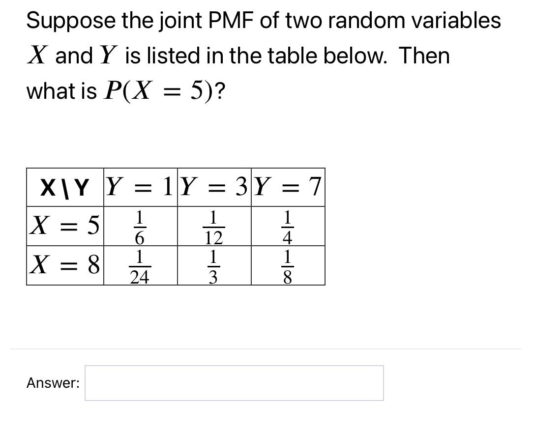 Solved Suppose the joint PMF of two random variables X and Y | Chegg.com