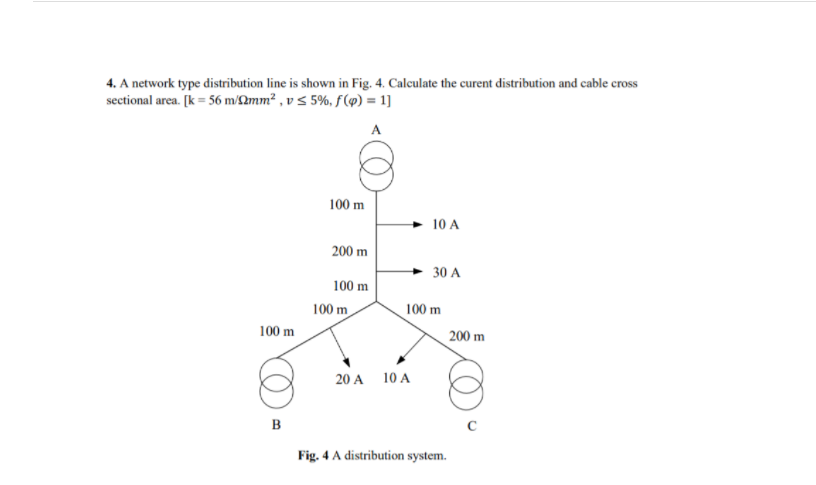 Solved 4. A network type distribution line is shown in Fig. | Chegg.com