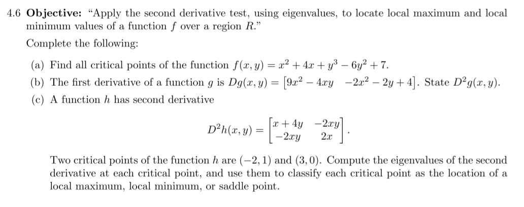 Solved 6 Objective: "Apply the second derivative test, using | Chegg.com
