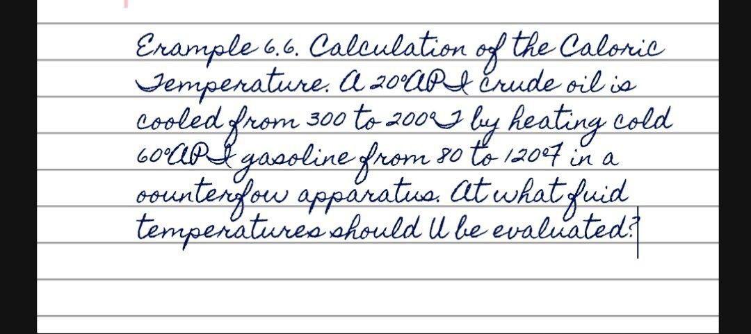 Solved Erample 6.6. Calculation og the Caloric Temperature. | Chegg.com