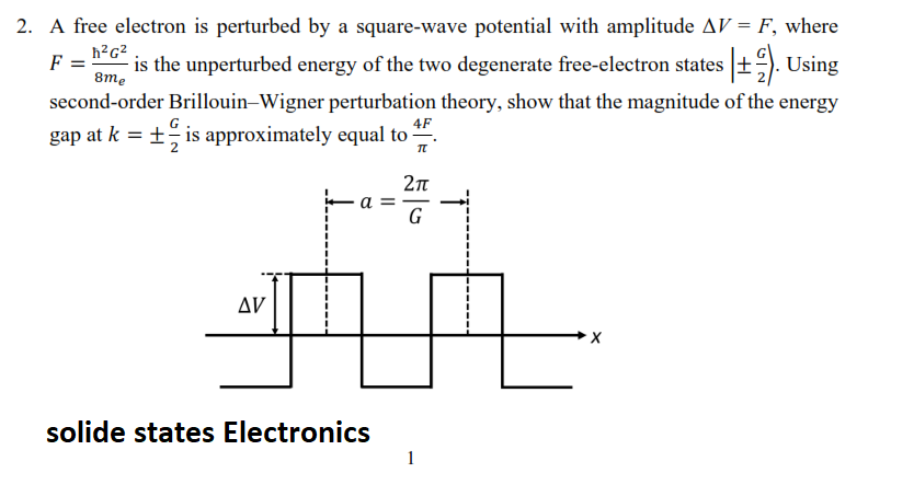 Solved 2. A free electron is perturbed by a square-wave | Chegg.com