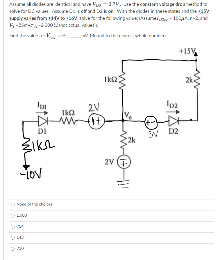 Solved Assume all diodes are identical and have VD0=0.7 V. | Chegg.com