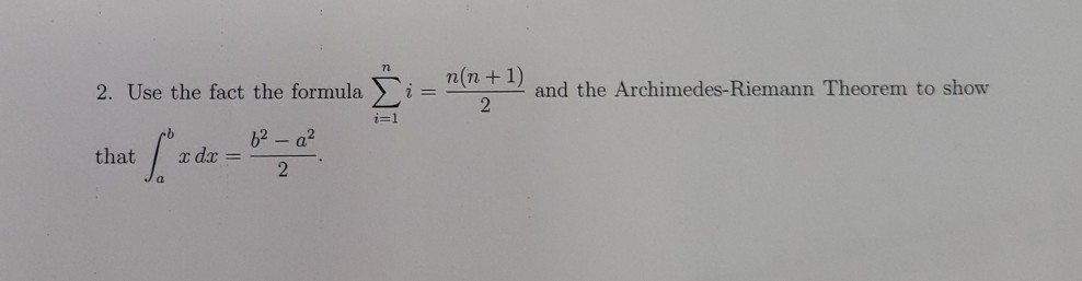 Solved n(n+1) 2. Use the fact the formula i= and the | Chegg.com
