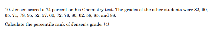 Solved 10. Jensen scored a 74 percent on his Chemistry test. | Chegg.com