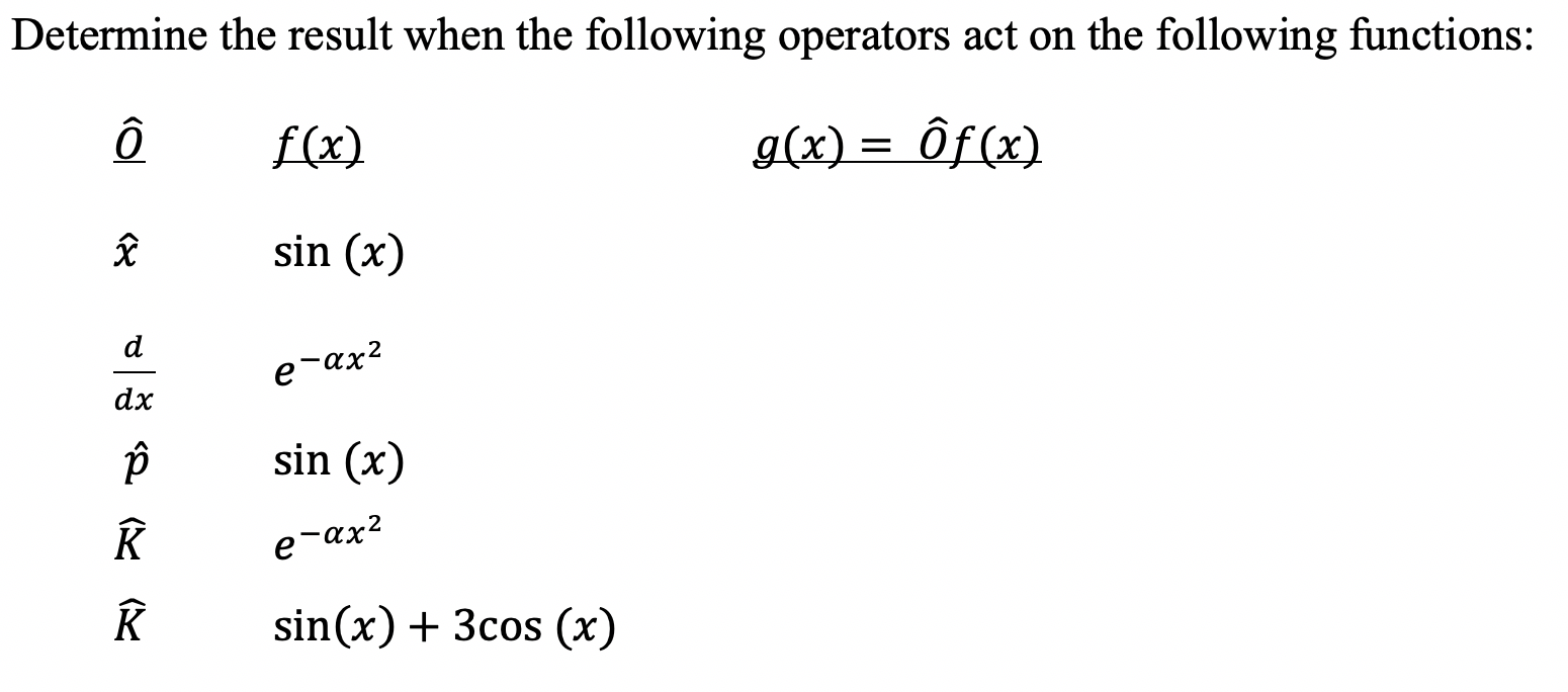 Solved Determine the result when the following operators act | Chegg.com