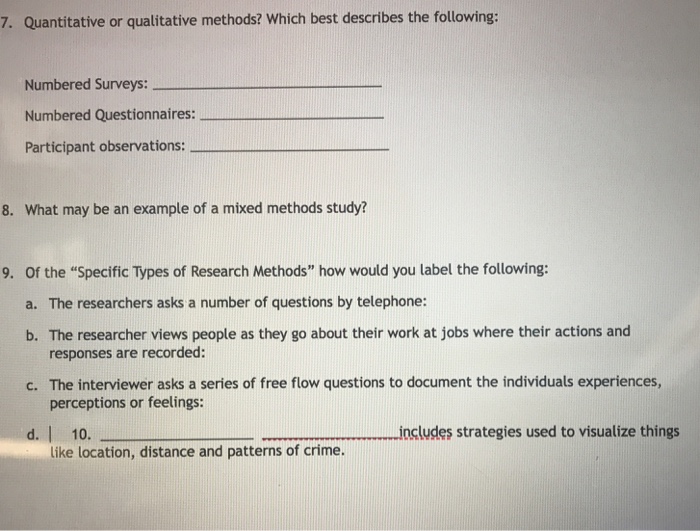 Solved 7. Quantitative or qualitative methods? Which best | Chegg.com