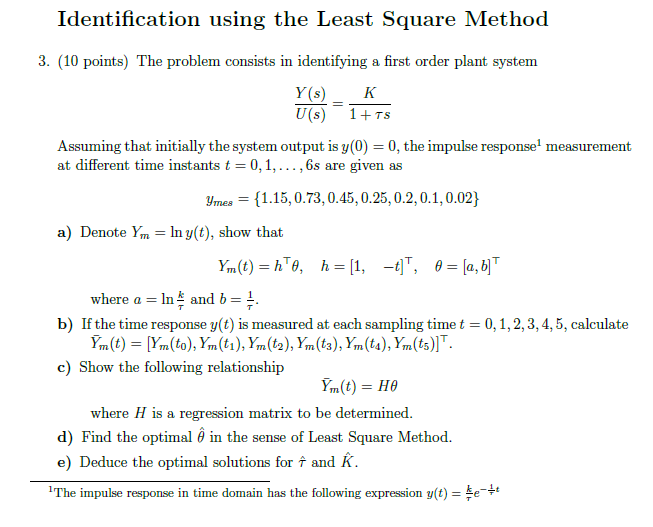 Solved Identification using the Least Square Method 3. (10 | Chegg.com