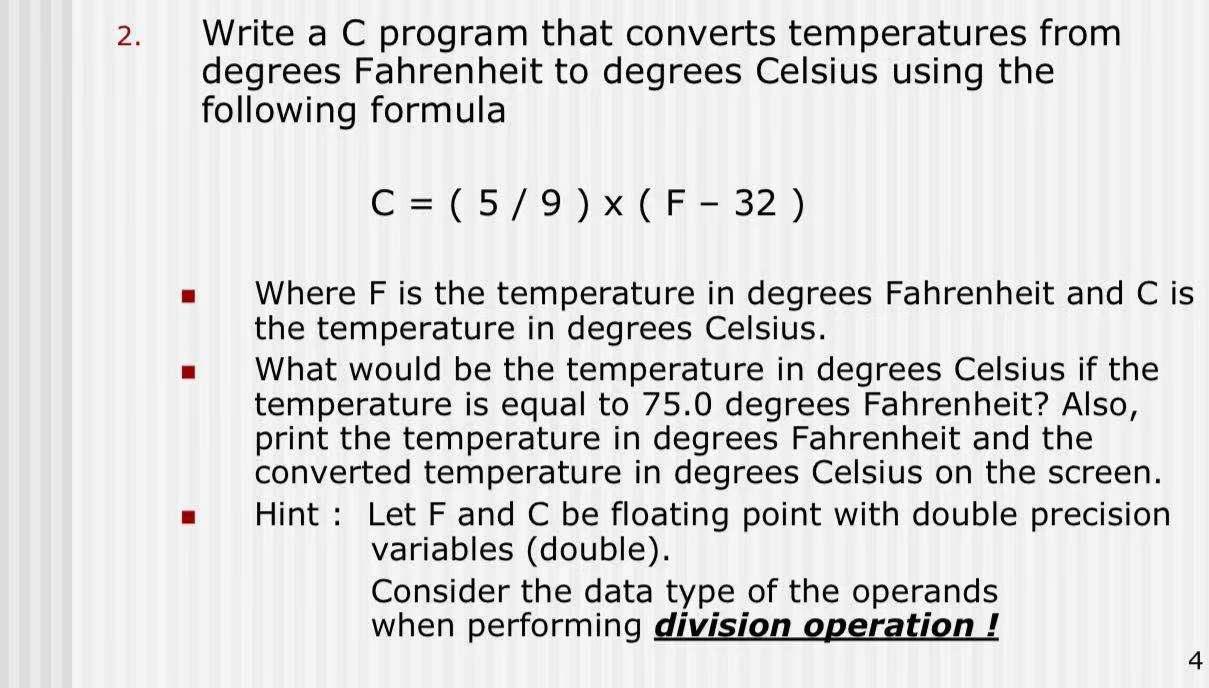 Solved 2. Write a C program that converts temperatures from | Chegg.com
