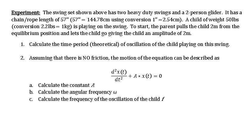 Solved Experiment: The swing set shown above has two heavy | Chegg.com