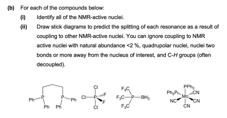 Solved (b) For each of the compounds below: (i) Identify all | Chegg.com