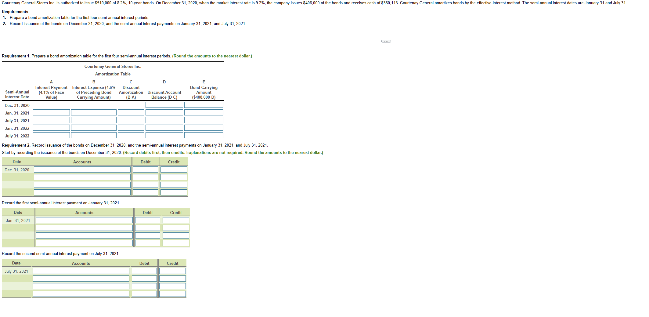 Solved RequirementsPrepare a bond amortization table for the | Chegg.com