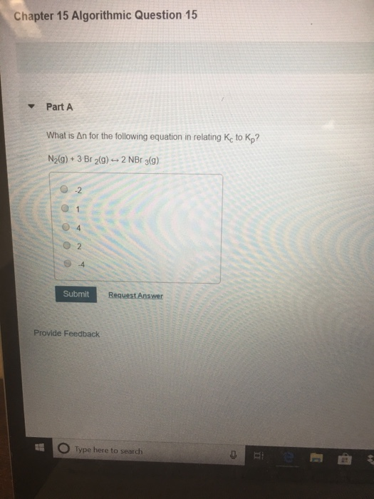Solved Chapter 15 Algorithmic Question 15 Part A What is Δn | Chegg.com Solved Chapter 15 Algorithmic Question 15 Part A What is Δn | Chegg.com
