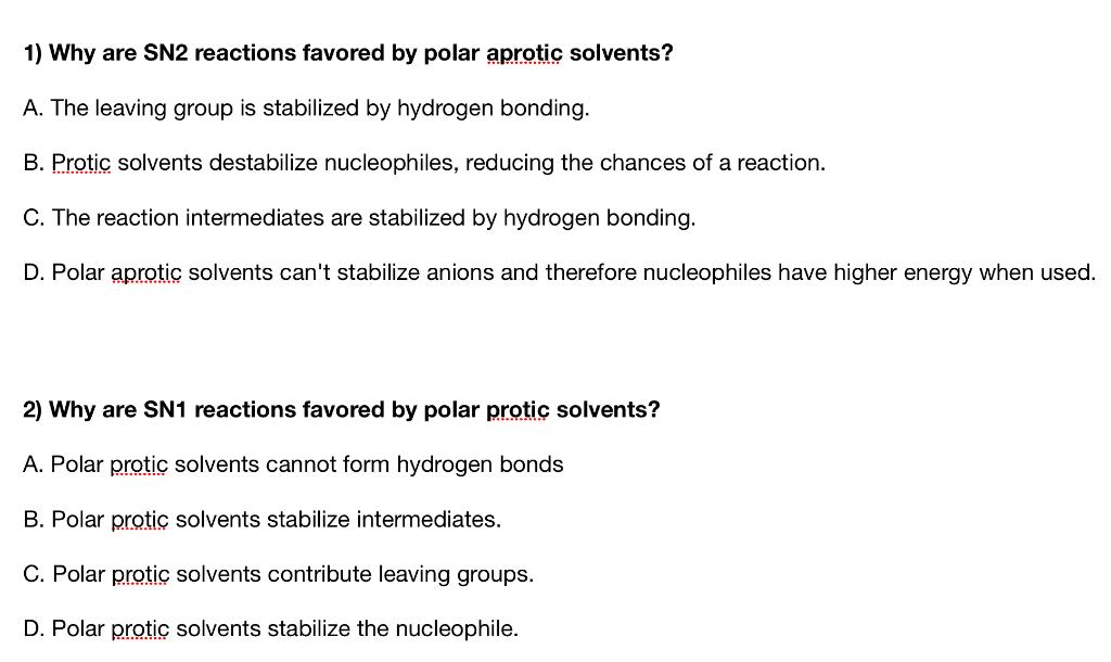 Solved 1) Why are SN2 reactions favored by polar aprotic | Chegg.com