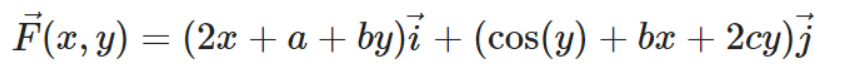 Solved F(x,y)=(2x+a+by)i+(cos(y)+bx+2cy)jFor α=π/8, Evaluate | Chegg.com