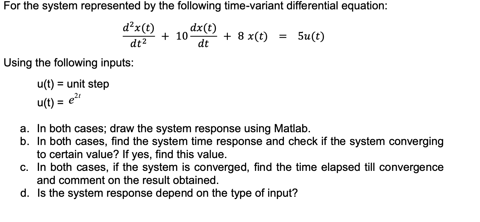 Solved For the system represented by the following | Chegg.com