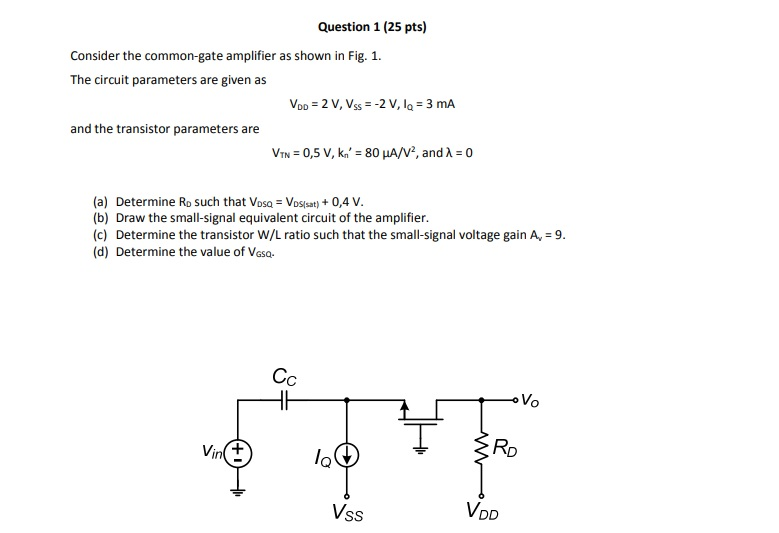 Solved Question 1 (25 pts) Consider the common-gate | Chegg.com