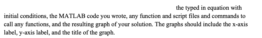 Solved Using the MATLAB command ode45 to solve the following | Chegg.com