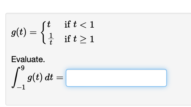 Solved g(t)={tt1 if t