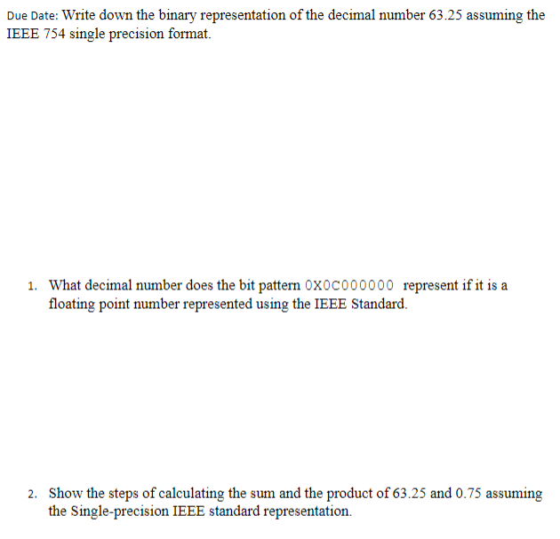 Solved Due Date: Write down the binary representation of the | Chegg.com