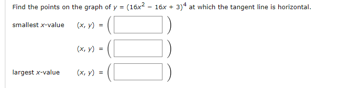 Find the points on the graph of y=(16x2-16x+3)4 ﻿at | Chegg.com