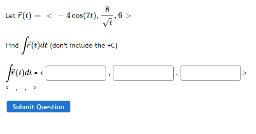 Solved Let 7' (t) Find fr (1)dt = = i | Chegg.com