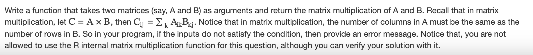 Solved Write a function that takes two matrices (say, A and | Chegg.com