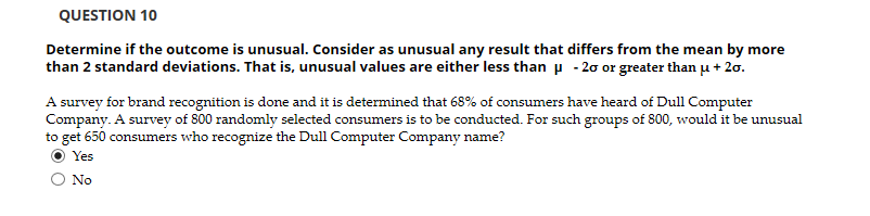 Solved QUESTION 10 Determine if the outcome is unusual. | Chegg.com