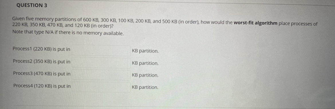 Solved Given five memory partitions of 600 KB,300 KB,100 | Chegg.com