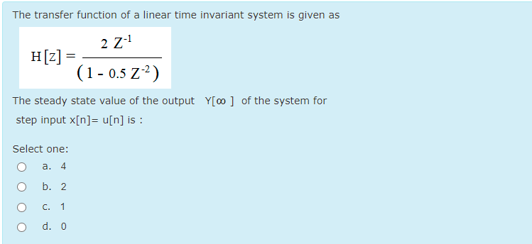 Solved The transfer function of a linear time invariant | Chegg.com