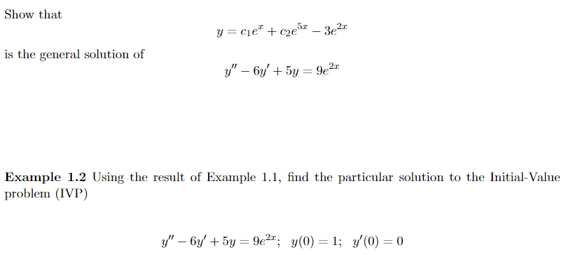 Solved Show thaty=c1ex+c2e5x-3e2xis the general solution | Chegg.com