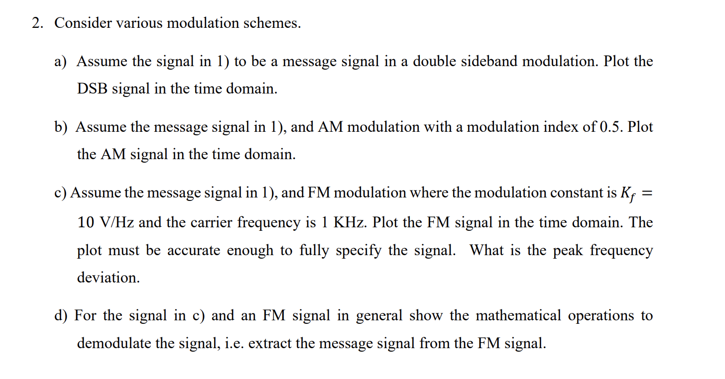 Solved 2. Consider various modulation schemes. a) Assume the | Chegg.com