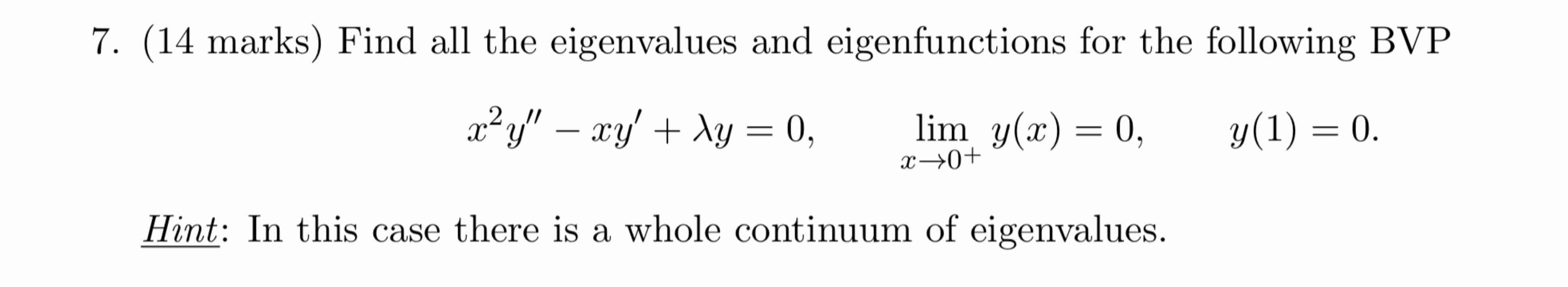 Solved by an EXPERT (14 ﻿marks) ﻿Find all the eigenvalues and | Chegg.com