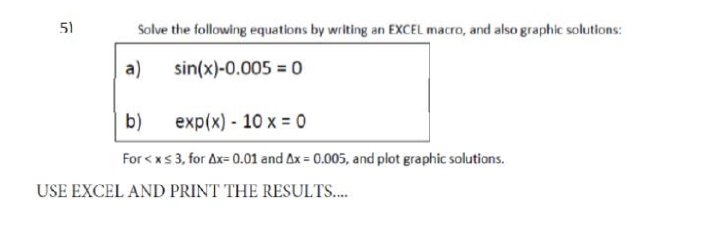 Solved Solve the following equations by writing an EXCEL | Chegg.com