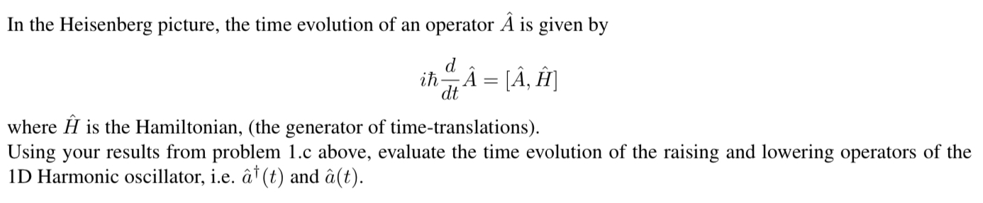 Solved In the Heisenberg picture, the time evolution of an | Chegg.com