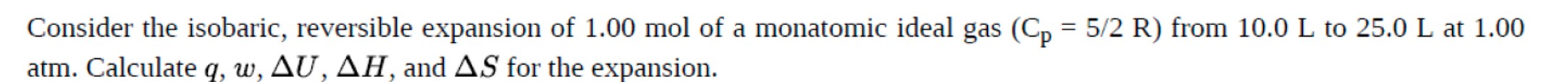 Solved Consider the isobaric, reversible expansion of | Chegg.com