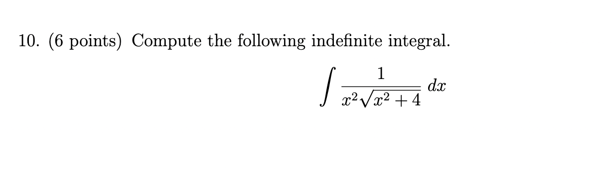 Solved 9. (6 points) Evaluate the integral: | Chegg.com