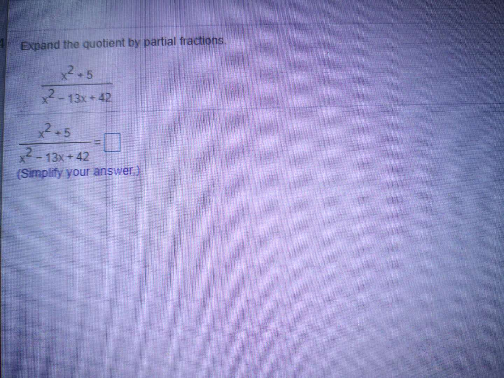 Solved Expand the quotient by partial fractions. 22.5 - 13x | Chegg.com