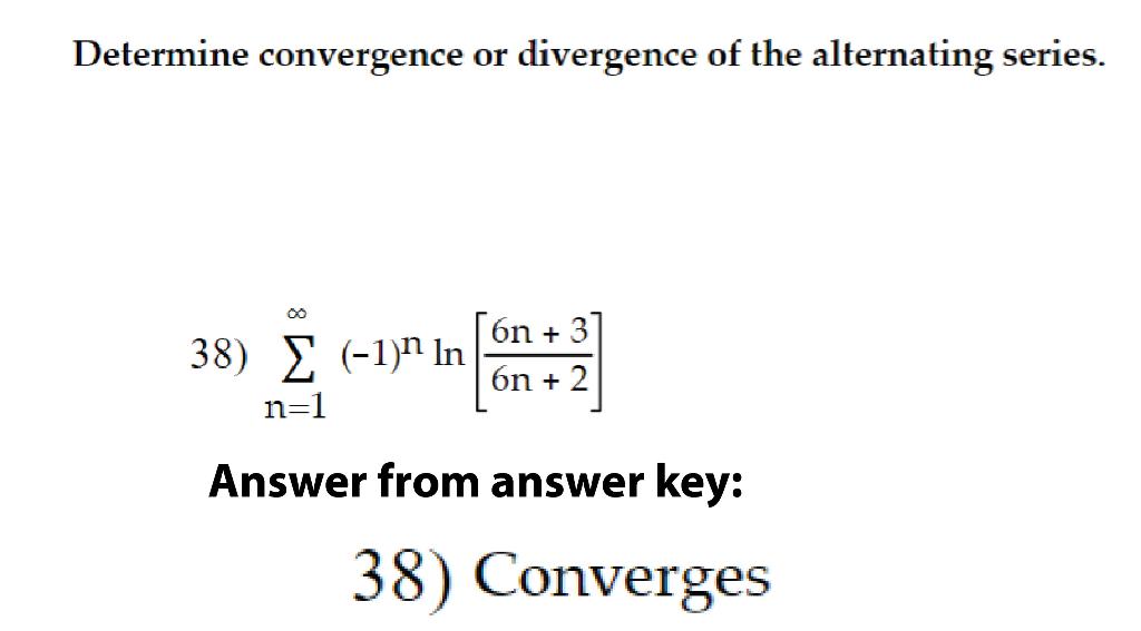 Solved Determine convergence or divergence of the | Chegg.com