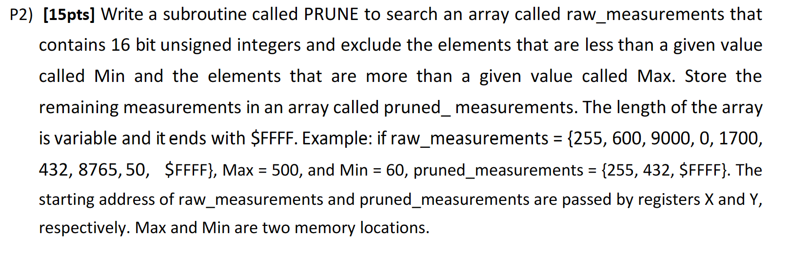 Solved P2) [15pts] ﻿Write a subroutine called PRUNE to | Chegg.com