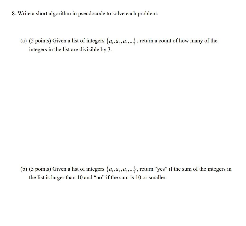 Solved 8 Write A Short Algorithm In Pseudocode To Solve