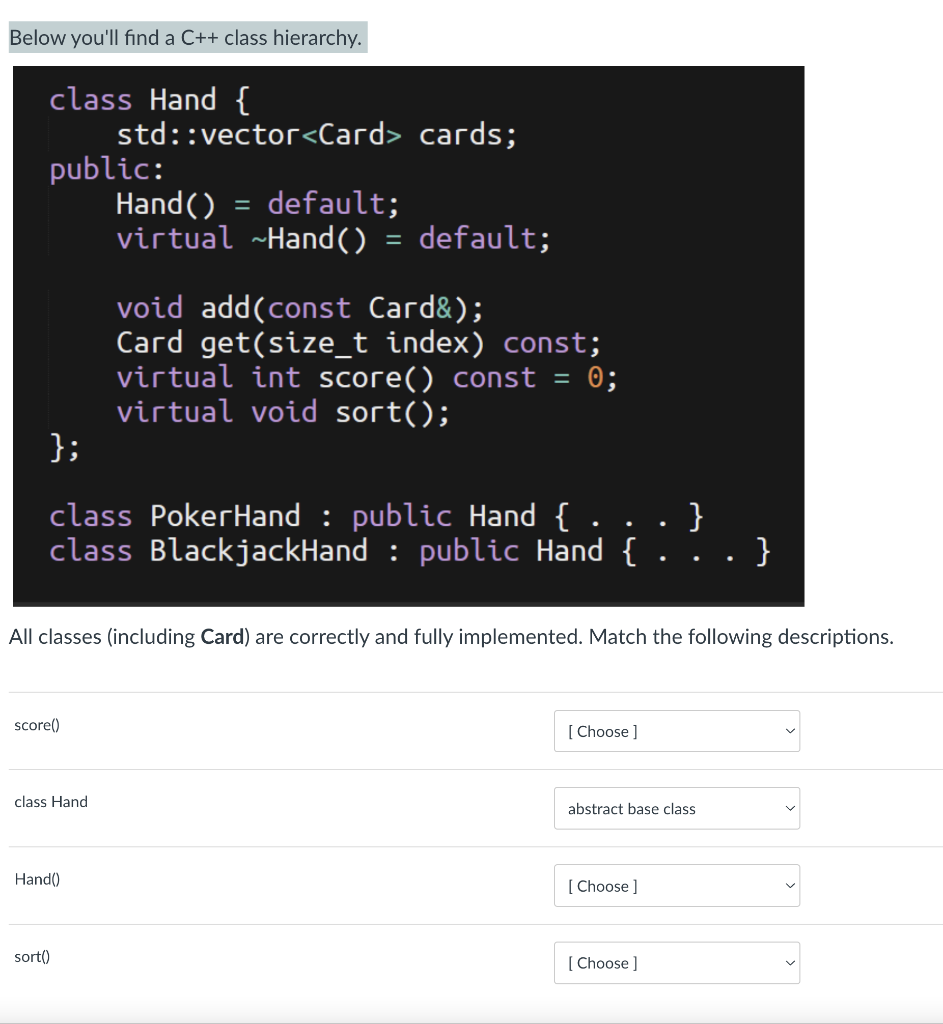 Solved Below you'll find a C++ class hierarchy. Match the | Chegg.com