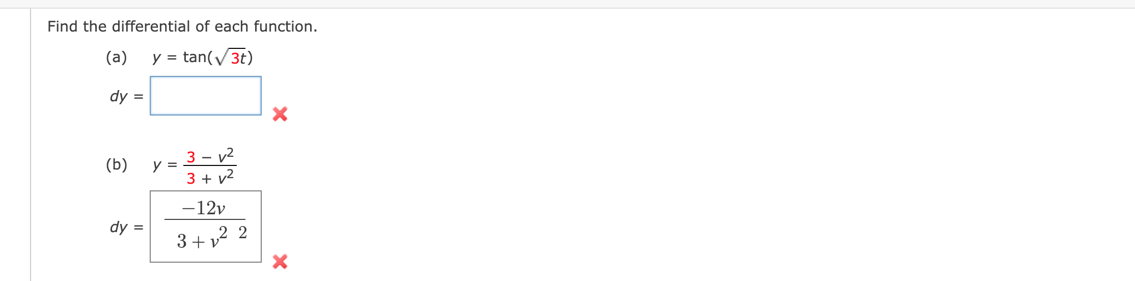 Solved Find the differential of each function. (a) y=tan(3t) | Chegg.com