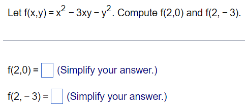 Solved Let f(x,y)=x2-3xy-y2. ﻿Compute f(2,0) ﻿and | Chegg.com