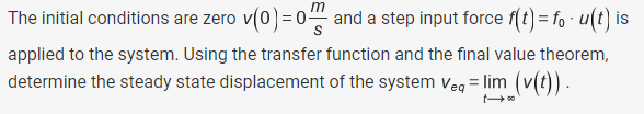 Solved Equation of motion mv + bv=f(t) Transfer Function | Chegg.com