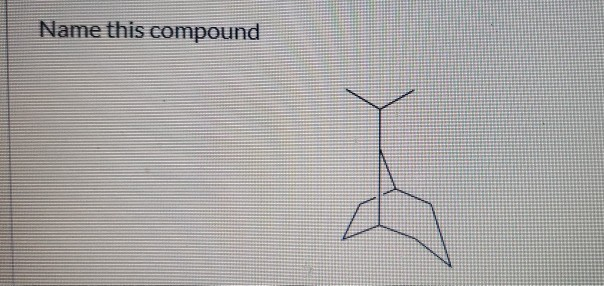 Solved Name this compound | Chegg.com