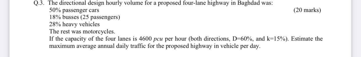 Solved Q.3. The directional design hourly volume for a | Chegg.com