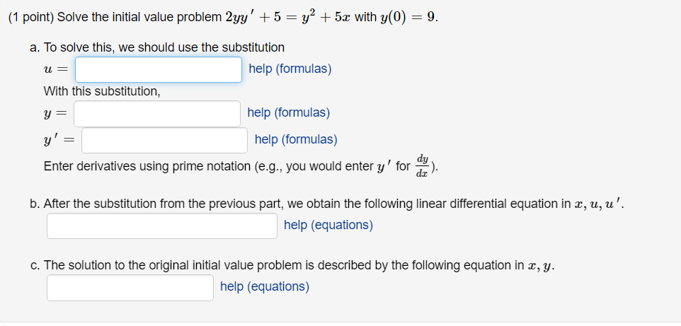 Solved 1 point) Solve the initial value problem 2yy′+5=y2+5x | Chegg.com