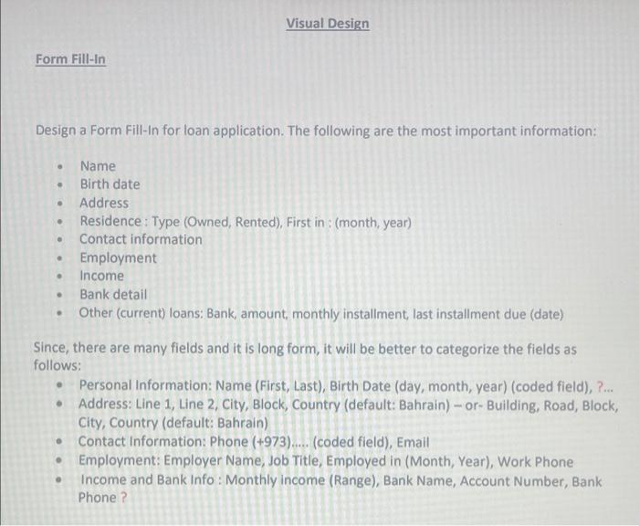 Solved Visual Design Form Fill-In Design a Form Fill-In for | Chegg.com