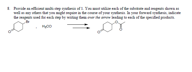 Solved 8. Provide an efficient multi-step synthesis of 1. | Chegg.com